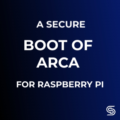 A technical deep dive in the secure boot of ARCA Trusted OS for ...